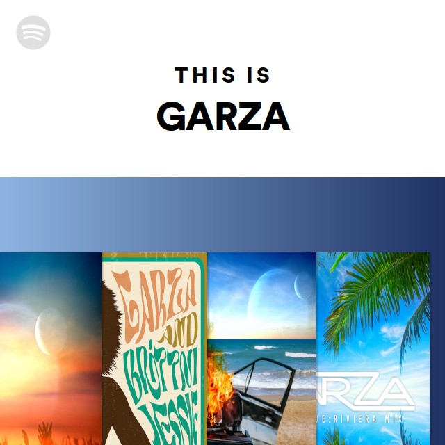This Is GARZA | Spotify Playlist