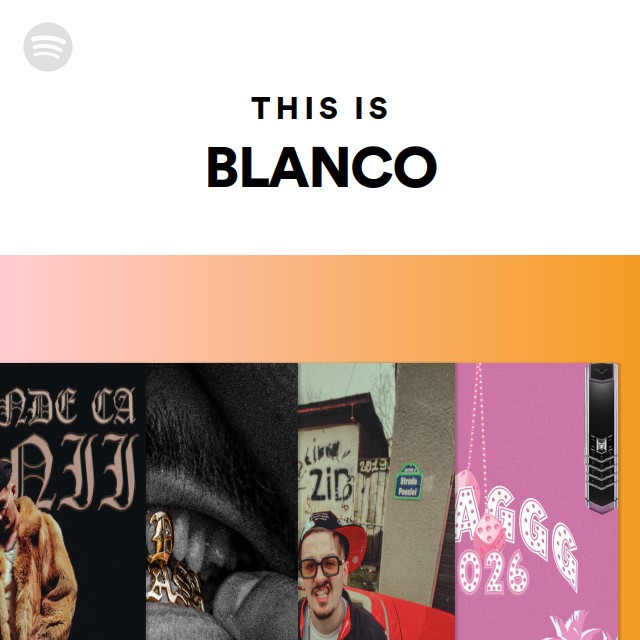 This Is BLANCO - playlist by Spotify | Spotify