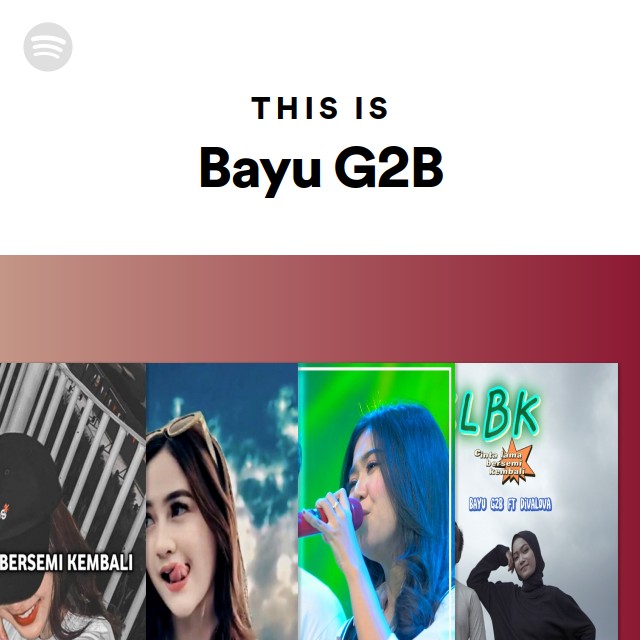 This Is Bayu G2B | Spotify Playlist
