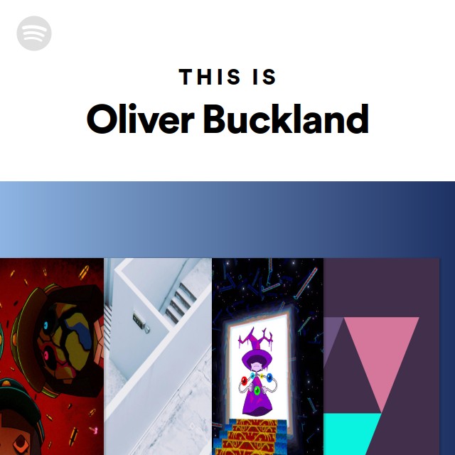 This Is Oliver Buckland - playlist by Spotify | Spotify