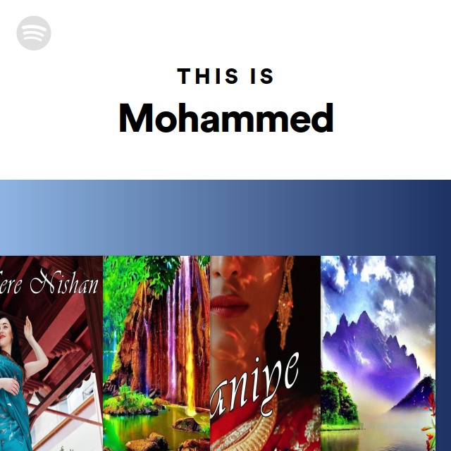 This Is Mohammed - playlist by Spotify | Spotify
