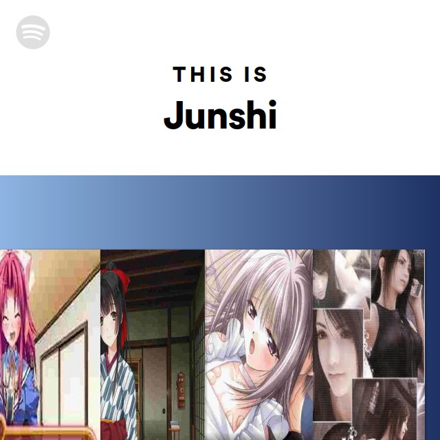 This Is Junshi | Spotify Playlist