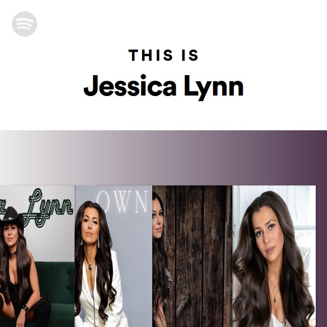 This Is Jessica Lynn - playlist by Spotify | Spotify