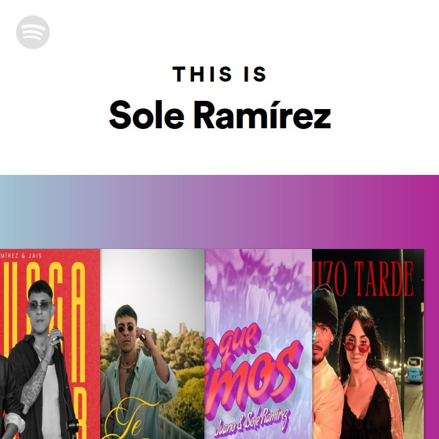 This Is Sole Ramírez - playlist by Spotify | Spotify