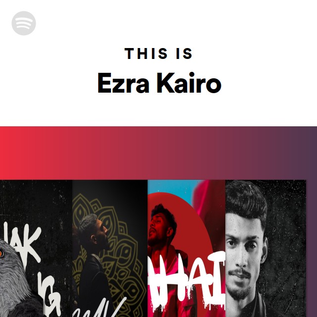 This Is Ezra Kairo - playlist by Spotify | Spotify