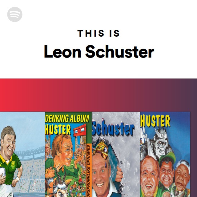 This Is Leon Schuster - playlist by Spotify | Spotify