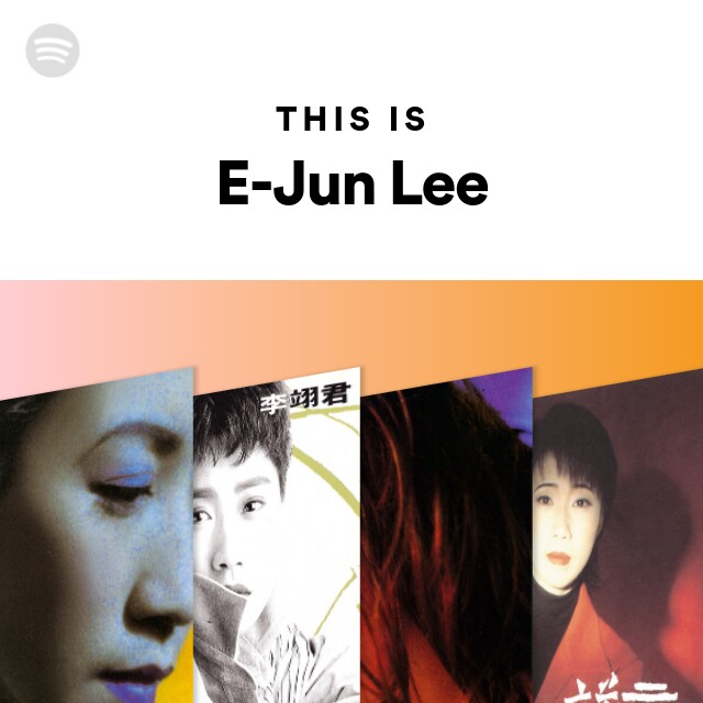 This Is E-Jun Lee - playlist by Spotify | Spotify