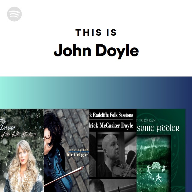 This Is John Doyle - playlist by Spotify | Spotify