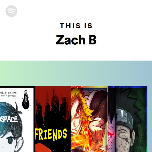 This Is Zach B - playlist by Spotify | Spotify