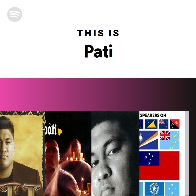 This Is Pati - playlist by Spotify | Spotify