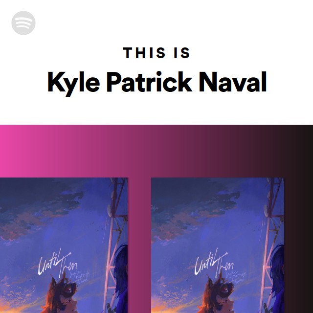 This Is Kyle Patrick Naval - playlist by Spotify | Spotify