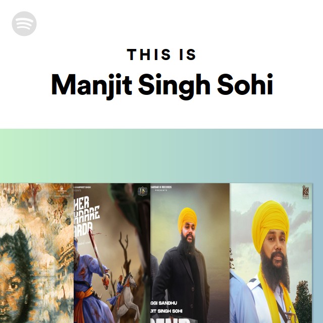 This Is Manjit Singh Sohi | Spotify Playlist
