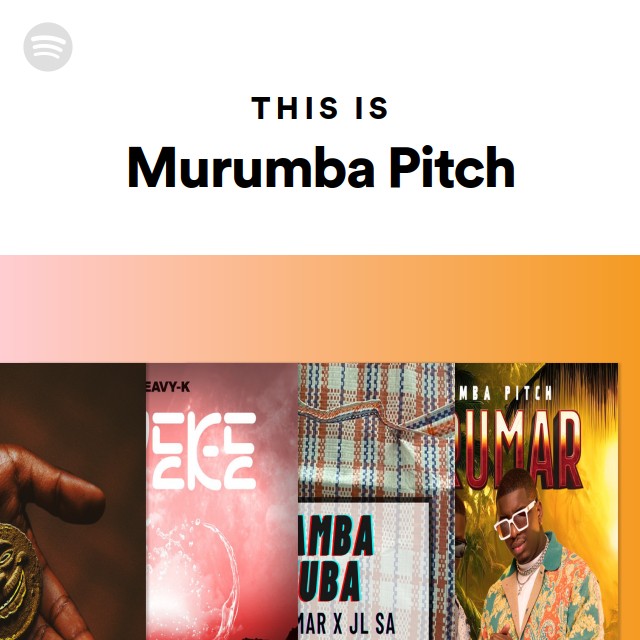 This Is Murumba Pitch - playlist by Spotify | Spotify