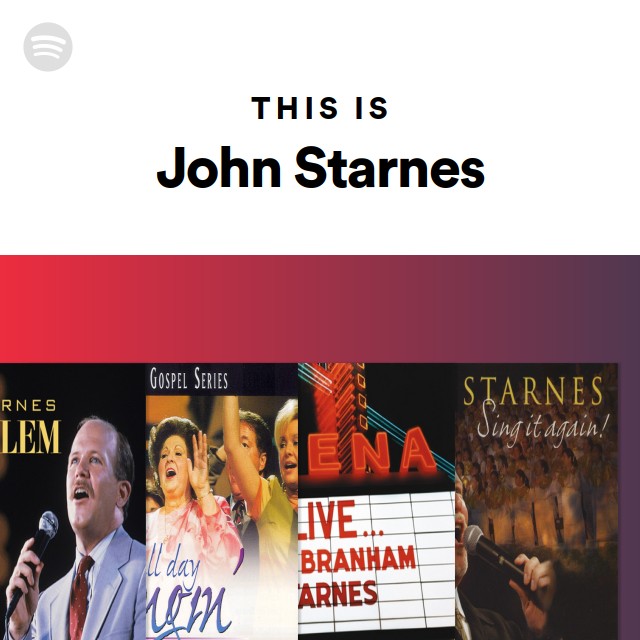 This Is John Starnes - playlist by Spotify | Spotify