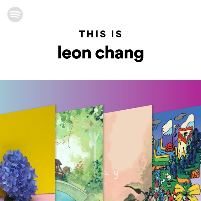 This Is leon chang - playlist by Spotify | Spotify