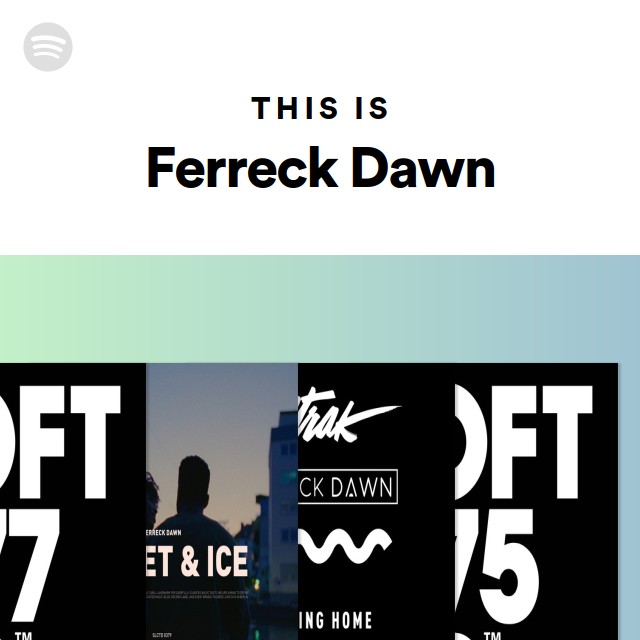 This Is Ferreck Dawn - playlist by Spotify | Spotify