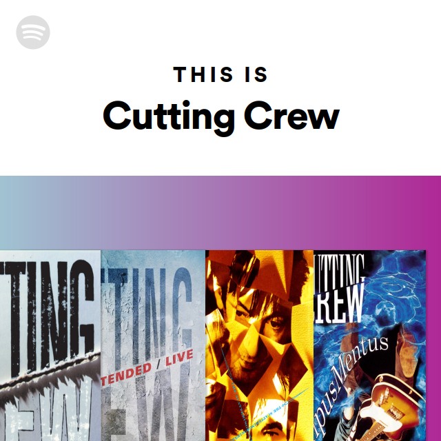 This Is Cutting Crew - playlist by Spotify | Spotify