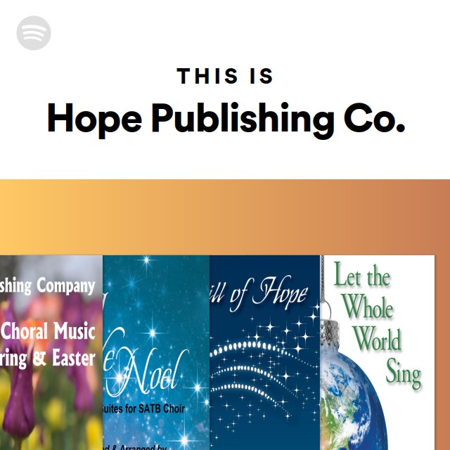 This Is Hope Publishing Co. - playlist by Spotify | Spotify