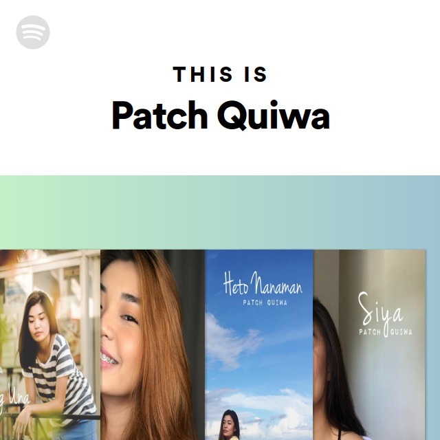 This Is Patch Quiwa - playlist by Spotify | Spotify