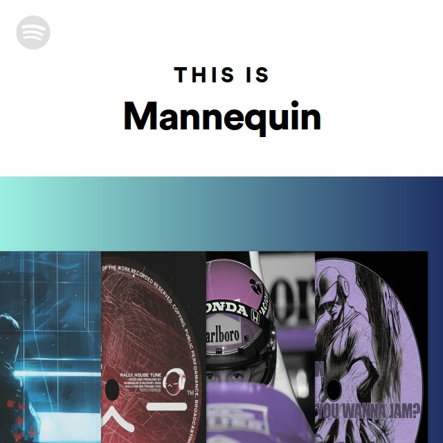 This Is Mannequin - playlist by Spotify | Spotify