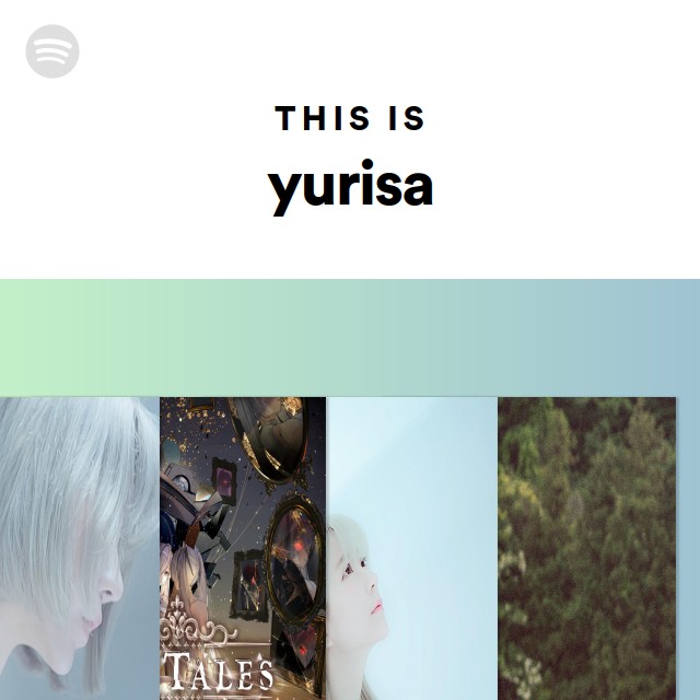 This Is yurisa - playlist by Spotify | Spotify