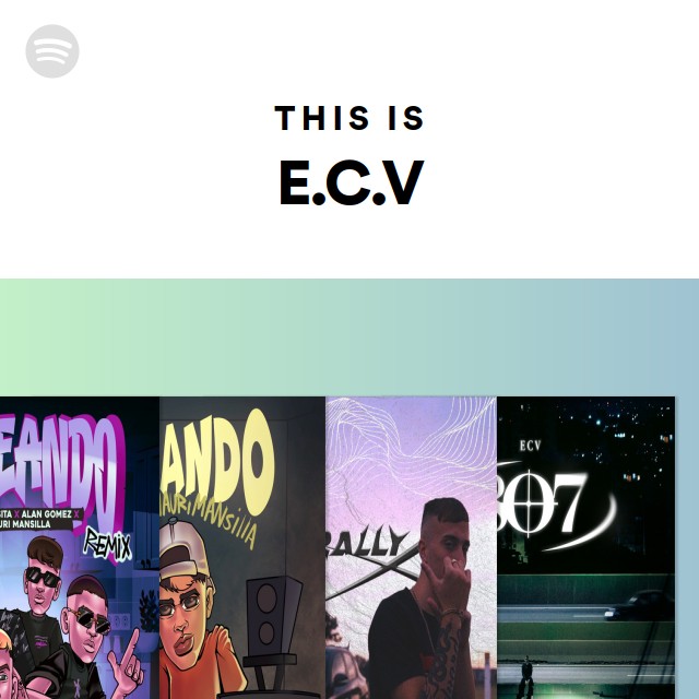 This Is E.C.V - playlist by Spotify | Spotify