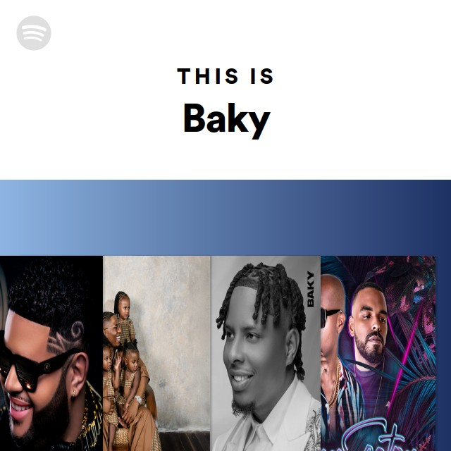 This Is Baky - playlist by Spotify | Spotify