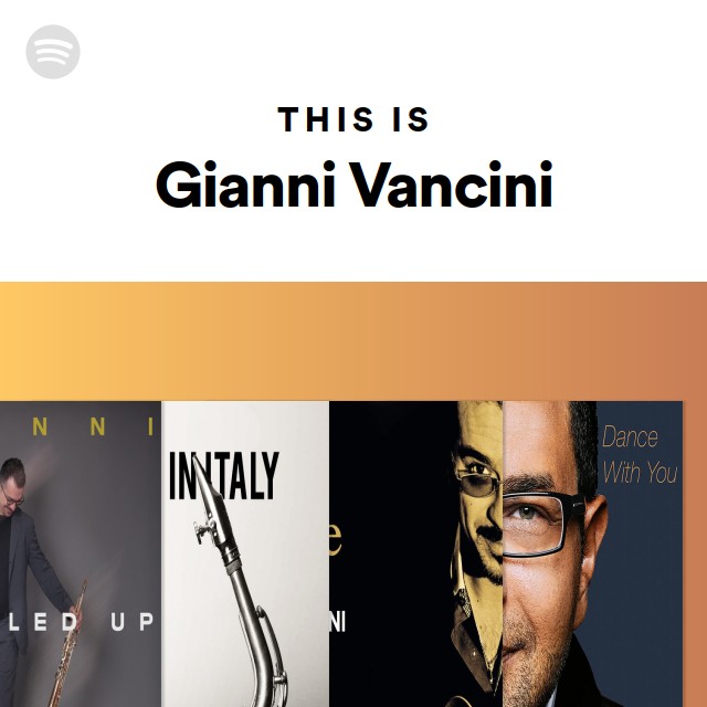 This Is Gianni Vancini | Spotify Playlist