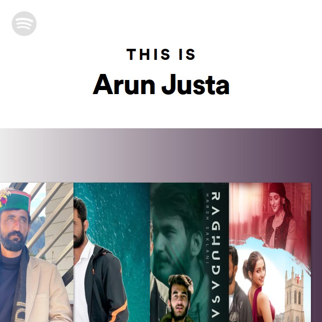 This Is Arun Justa | Spotify Playlist
