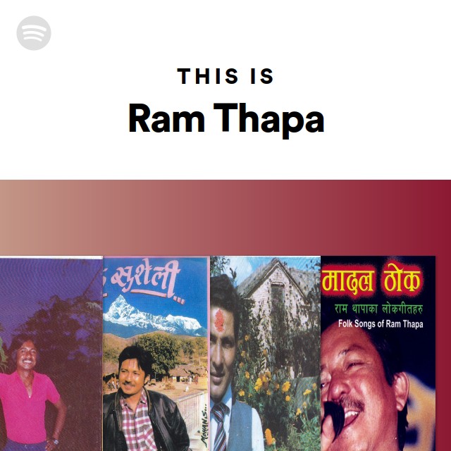 This Is Ram Thapa - playlist by Spotify | Spotify