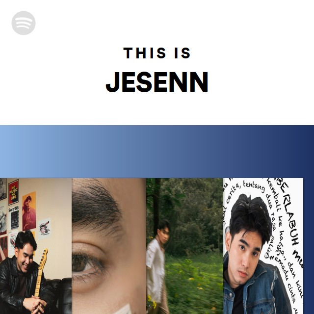 This Is JESENN - playlist by Spotify | Spotify