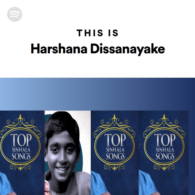This Is Harshana Dissanayake - playlist by Spotify | Spotify