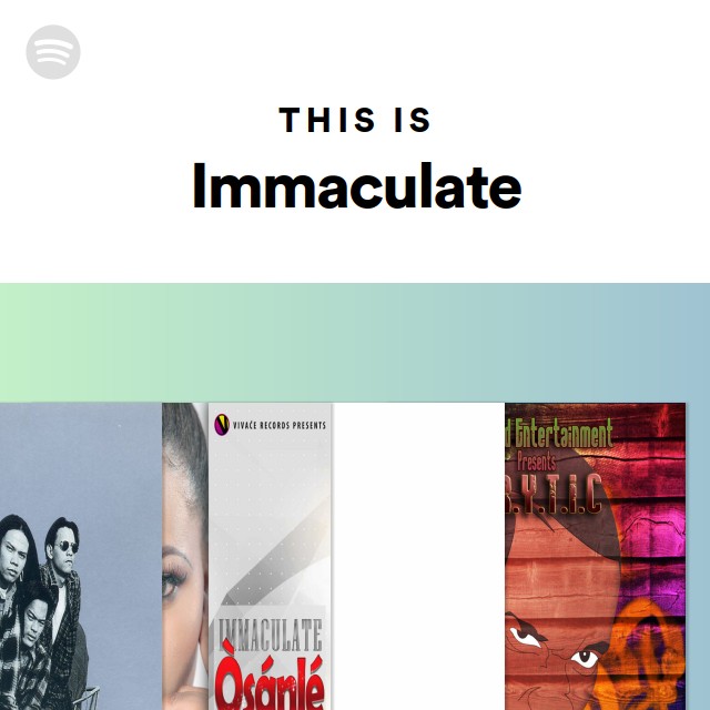 This Is Immaculate | Spotify Playlist