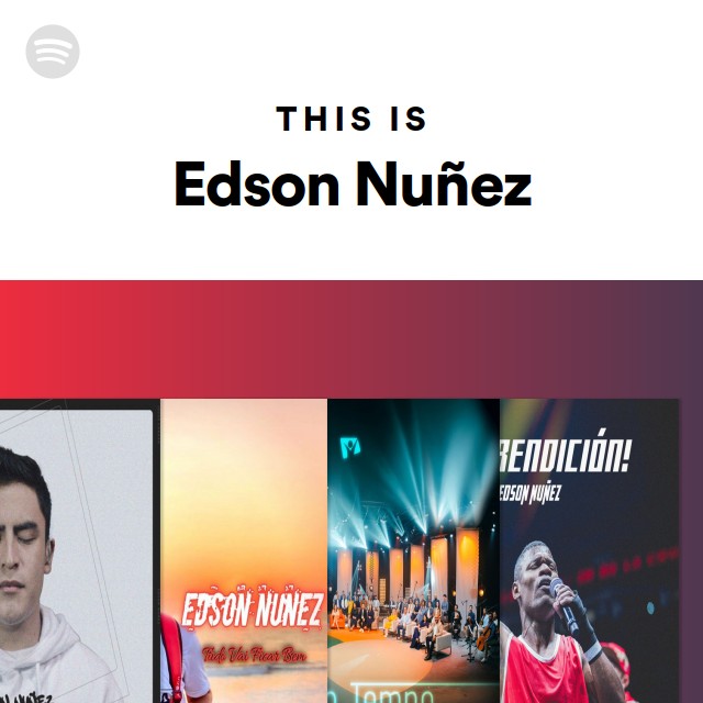 This Is Edson Nuñez - playlist by Spotify | Spotify
