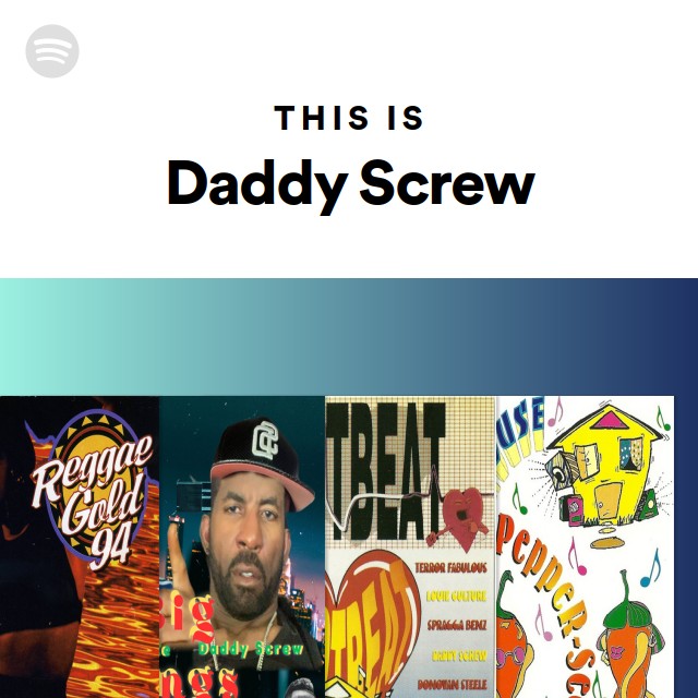 This Is Daddy Screw Playlist By Spotify Spotify
