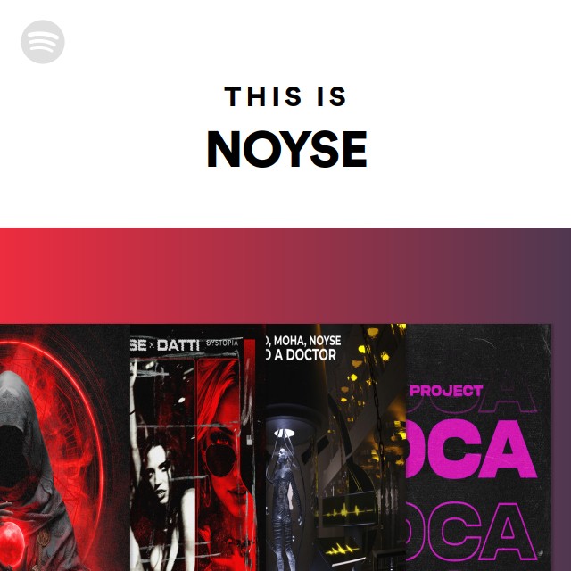 This Is NOYSE - playlist by Spotify | Spotify