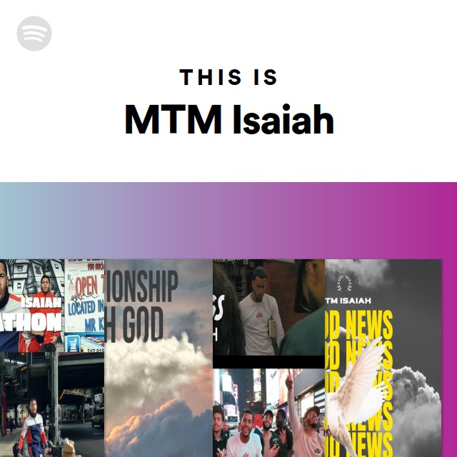 This Is MTM Isaiah - playlist by Spotify | Spotify