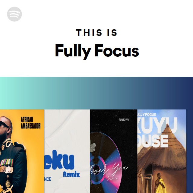 This Is Fully Focus - playlist by Spotify | Spotify
