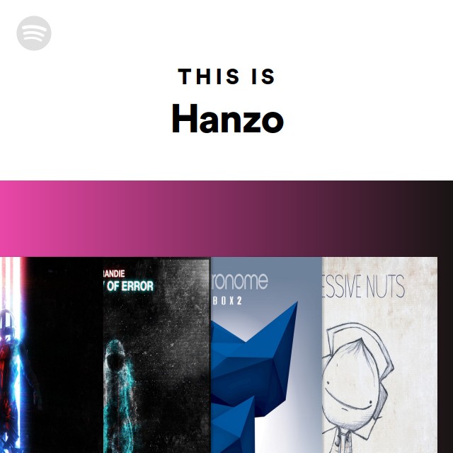 This Is Hanzo - playlist by Spotify | Spotify