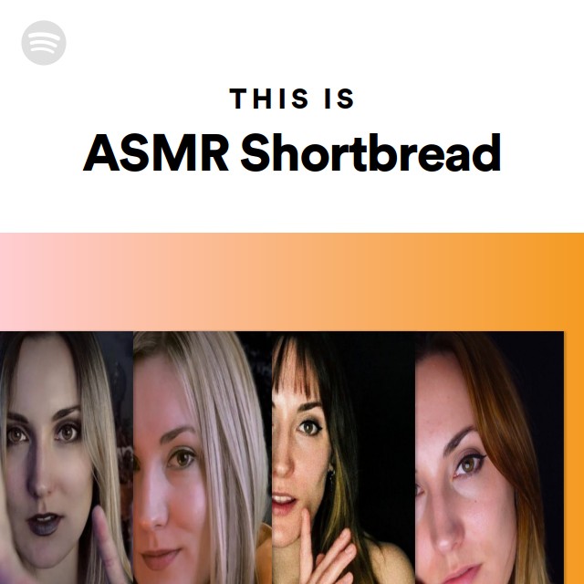 This Is Asmr Shortbread Playlist By Spotify Spotify