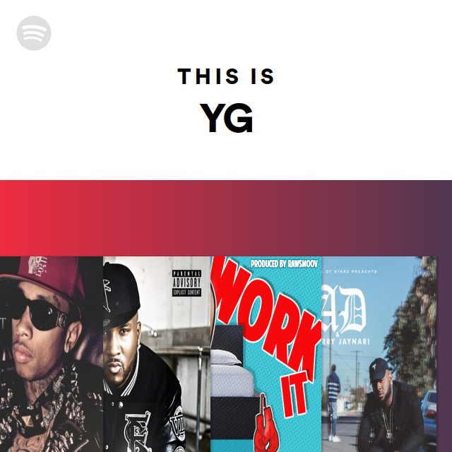 This Is YG - playlist by Spotify | Spotify