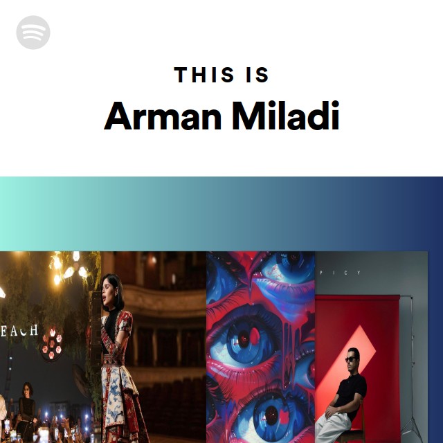 This Is Arman Miladi | Spotify Playlist