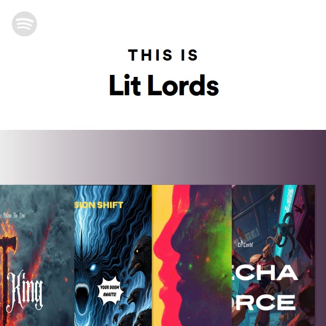 This Is Lit Lords - playlist by Spotify | Spotify