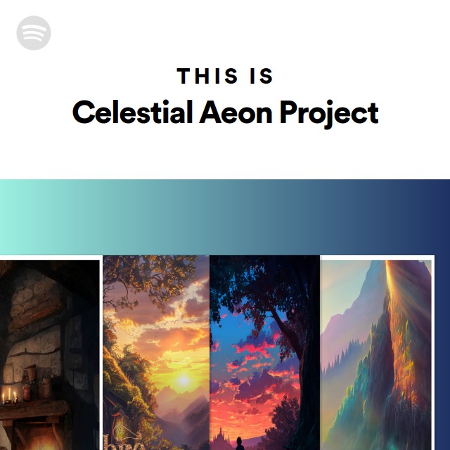 This Is Celestial Aeon Project - playlist by Spotify | Spotify