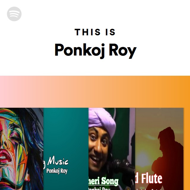 This Is Ponkoj Roy | Spotify Playlist