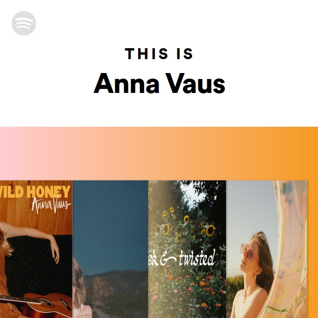 This Is Anna Vaus | Spotify Playlist
