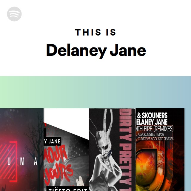This Is Delaney Jane - playlist by Spotify | Spotify