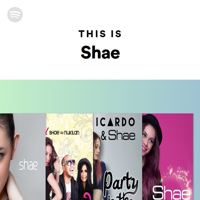 This Is Shae - playlist by Spotify | Spotify
