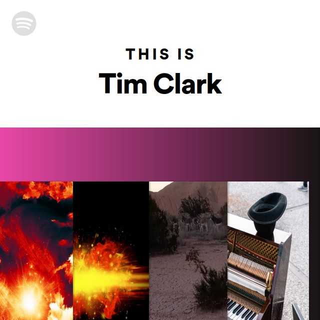 This Is Tim Clark - playlist by Spotify | Spotify
