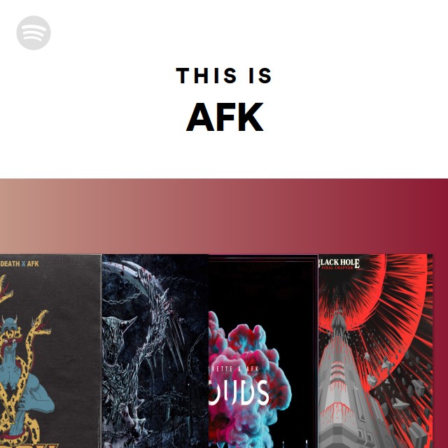 This Is AFK - playlist by Spotify | Spotify